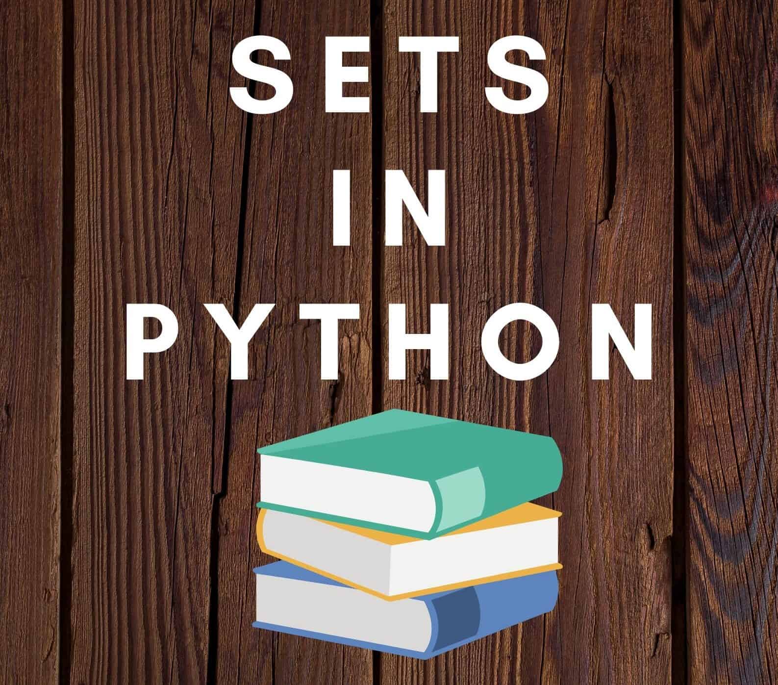 Sets In Python Complete Tutorial For Everyone 2024 