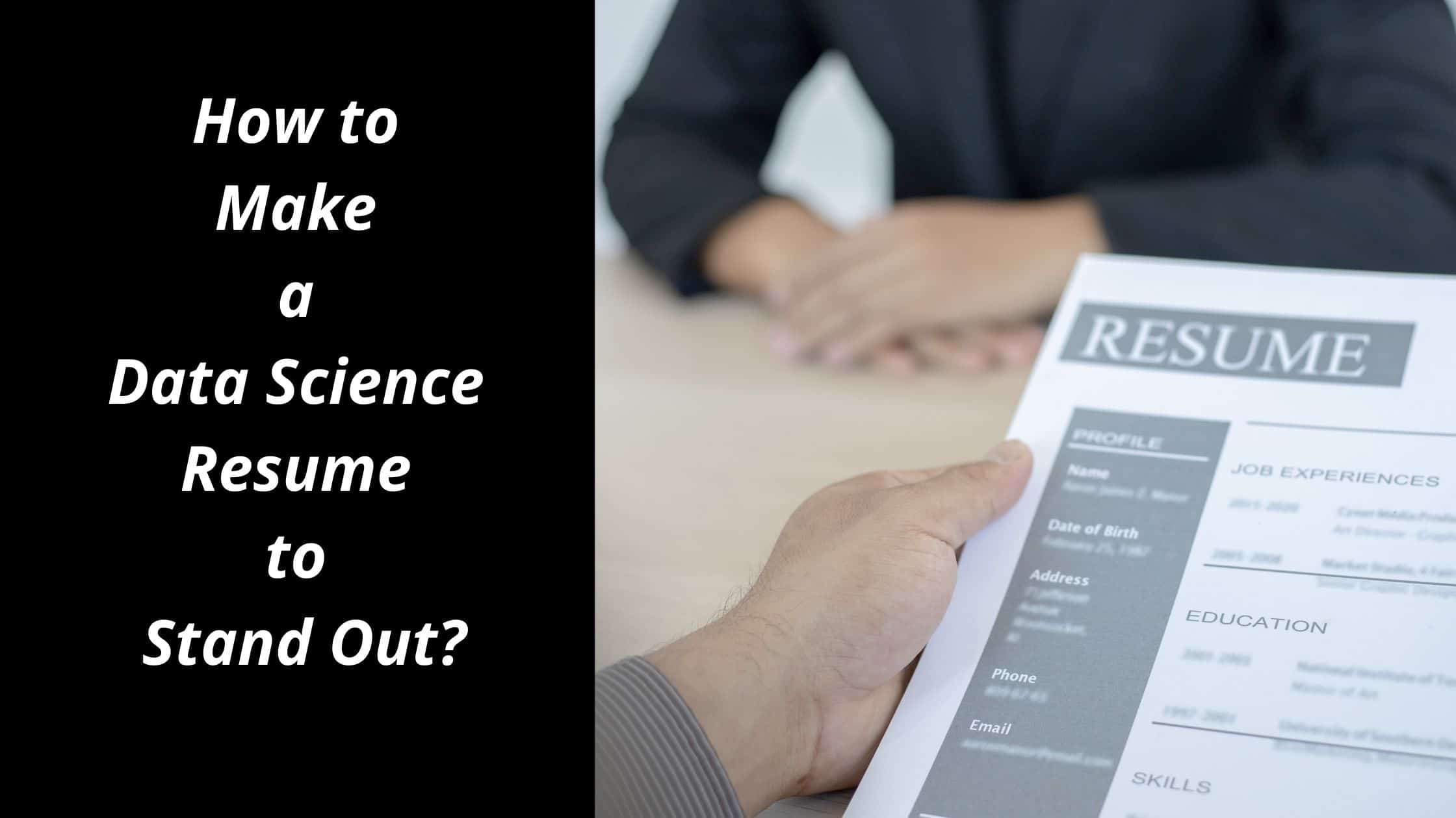 How to Make a Data Science Resume to Stand Out in 2025?