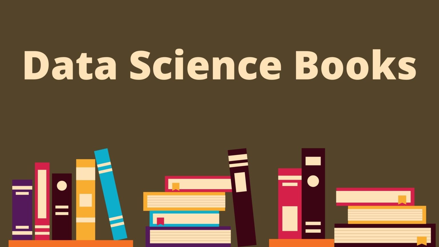 15 Best Books on Data Science for Every Data Enthusiasts in 2023