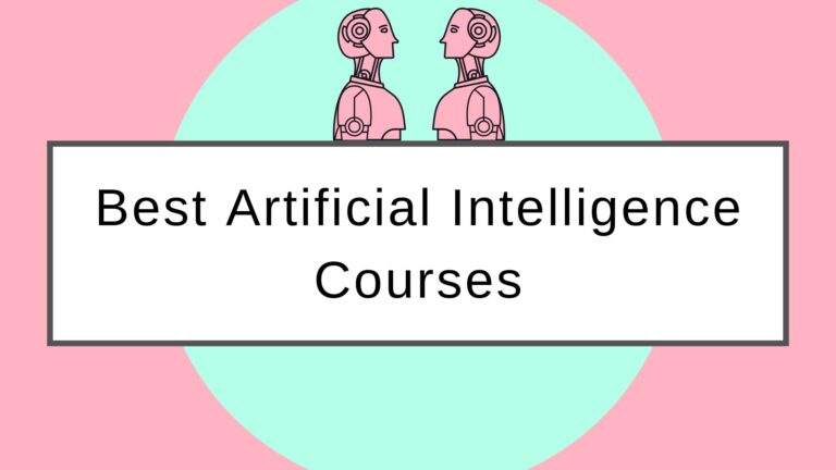 10 Best Certification Courses for Artificial Intelligence in 2023