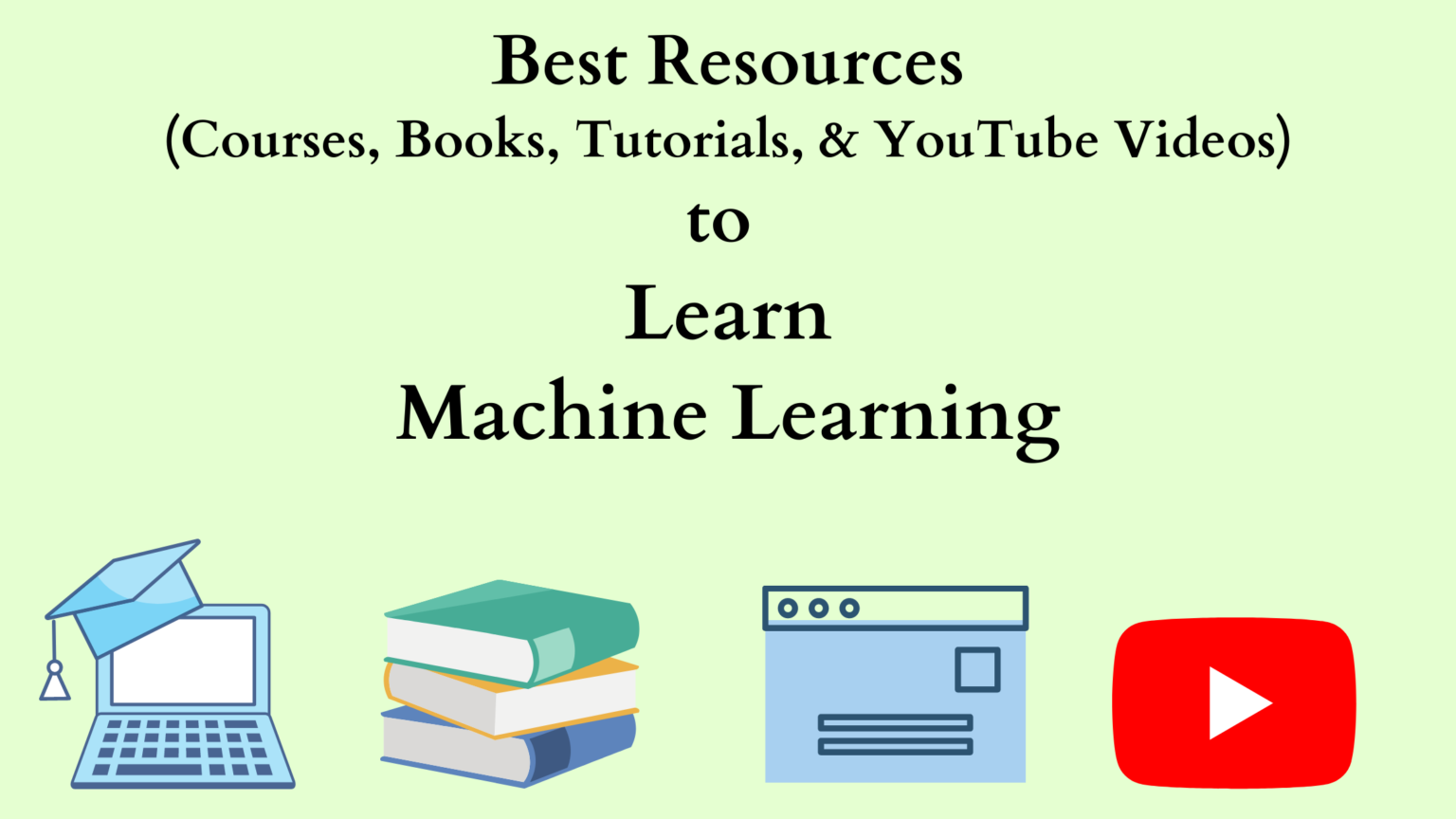 109 Best Resources to Learn Machine Learning Online- 2024