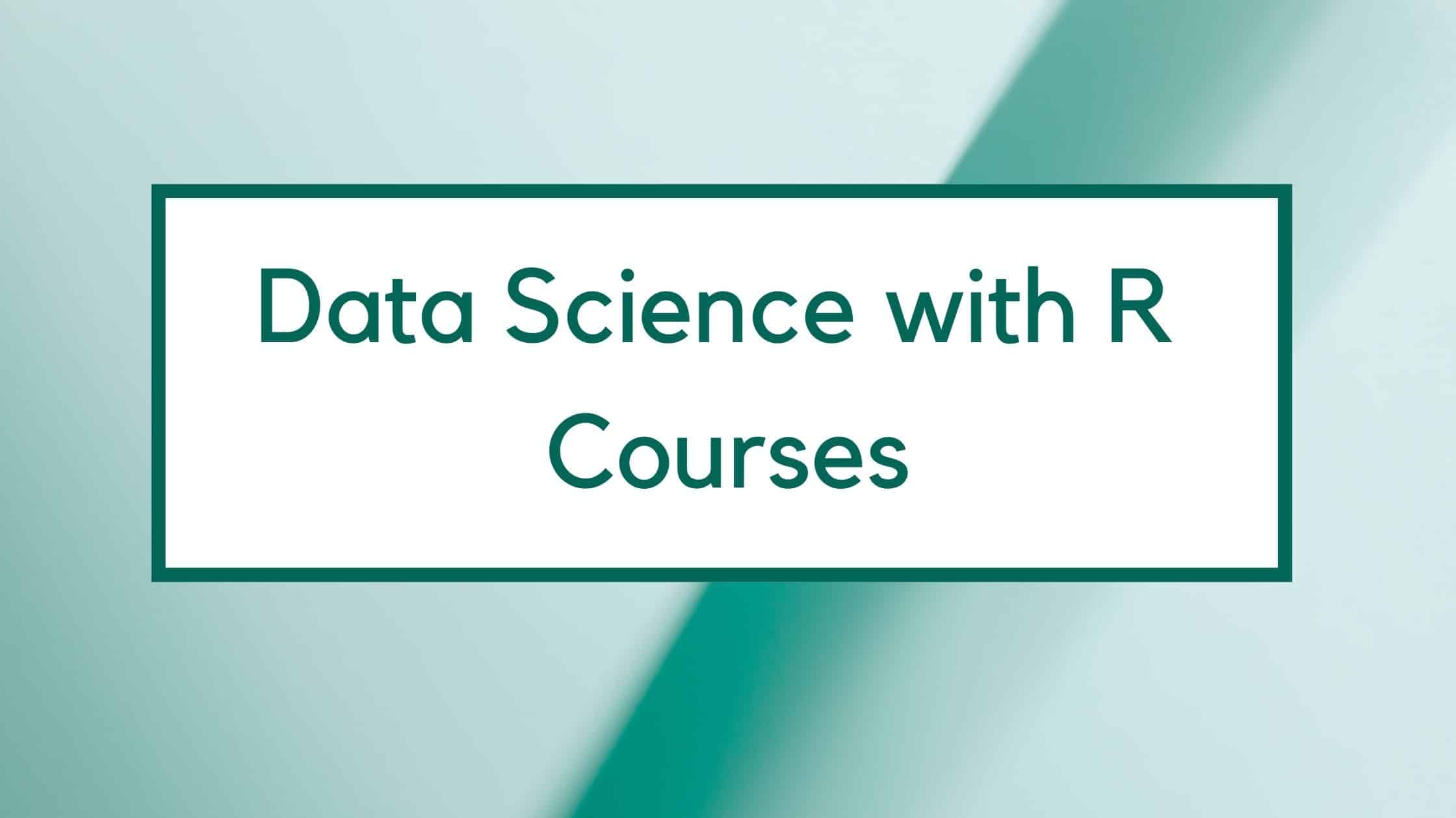 Best Online Courses For Data Science With R Programming In 2026 Best Online Courses For Data Science With R Programming In 2026
