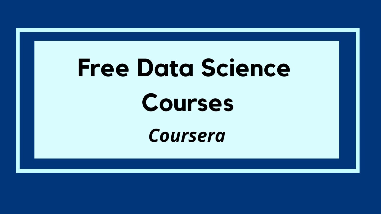 38 Free Courses on Coursera for Data Science You Must Know in 2023