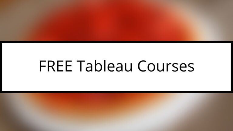 7 Best FREE Resources to learn Tableau You Must Know in 2024
