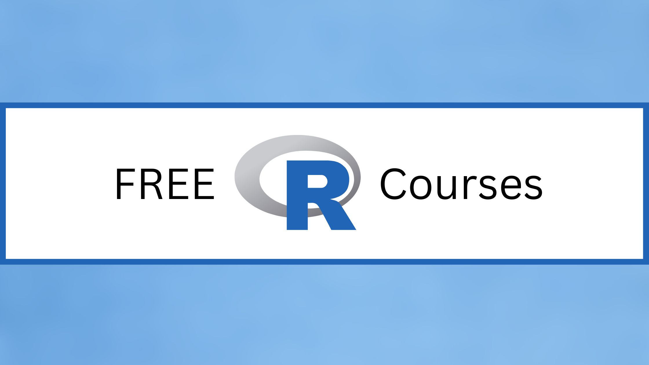 10 Best Free R Programming Courses You Must Know in 2024 10 Best Free R Programming Courses You Must Know in 2024