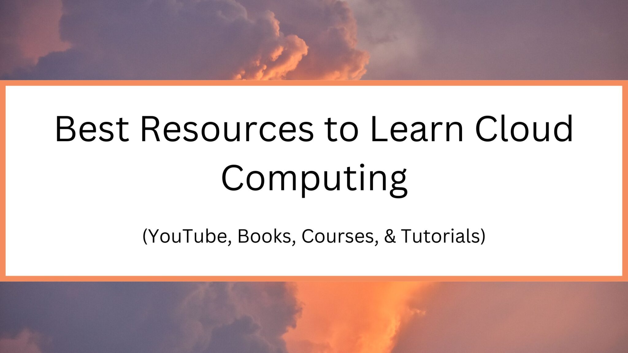 45 Best Resources To Learn Cloud Computing Youtube Books