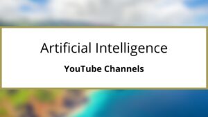 8 Best Youtube Channels to learn Artificial Intelligence in 2024