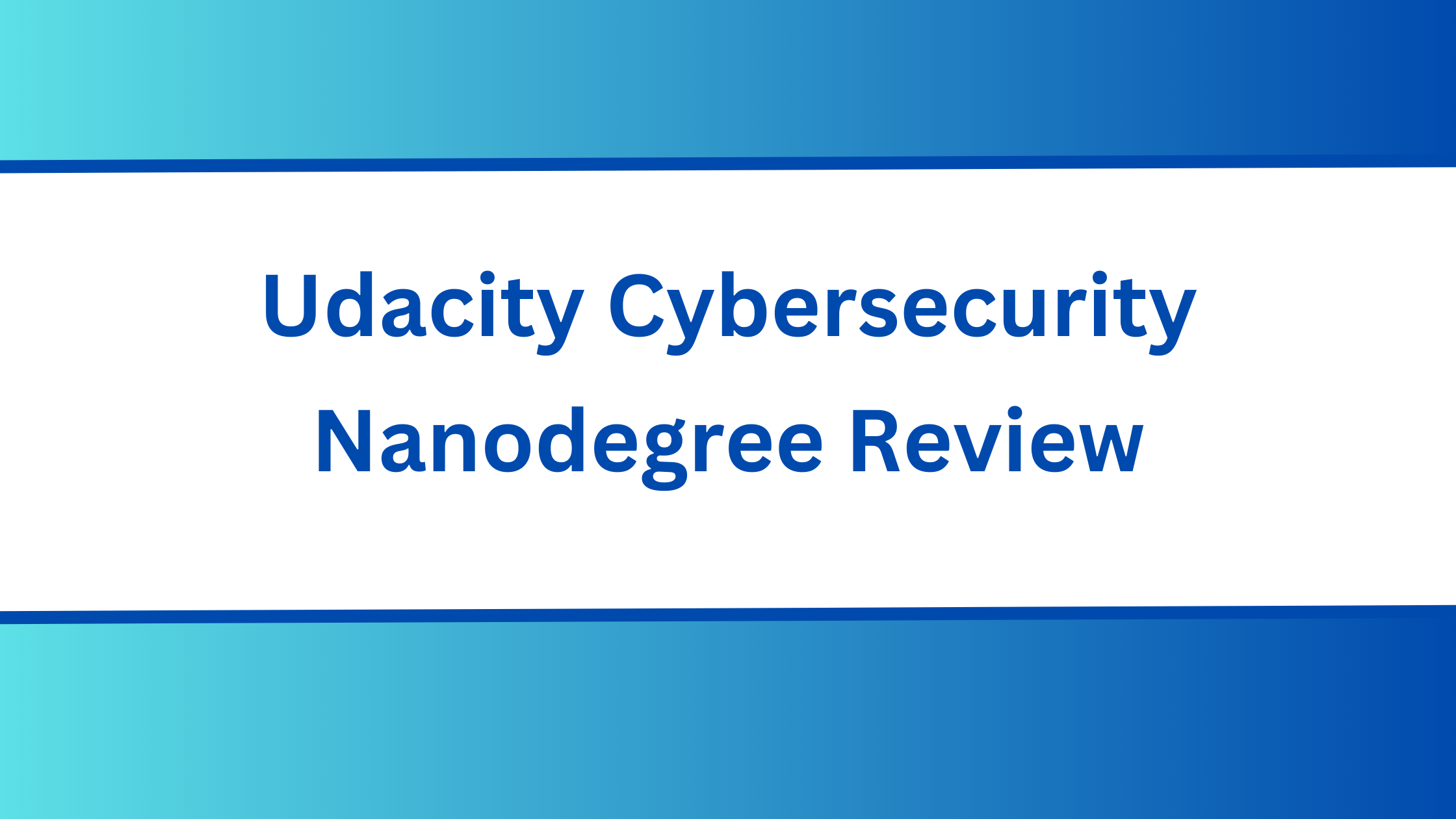 Udacity Cybersecurity Nanodegree Review [Is It Worth It?] [2025]