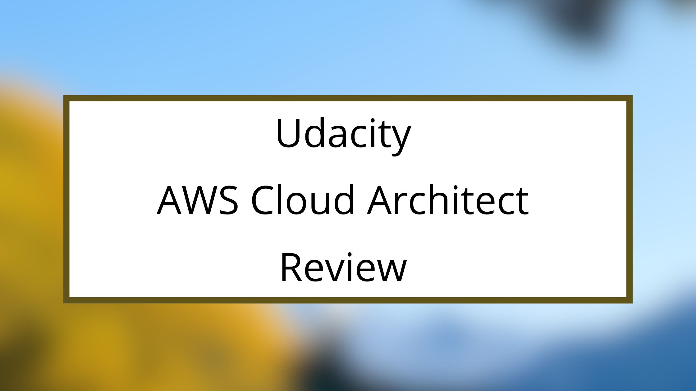 Udacity AWS Cloud Architect Review [Is It Worth It?] [2025]