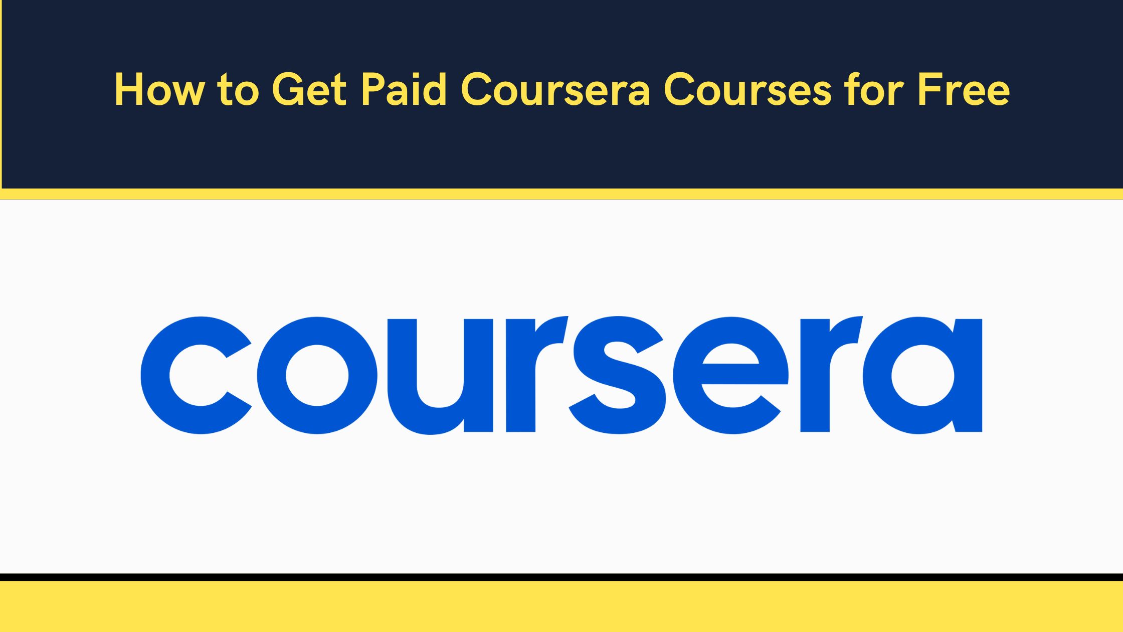 How to Get Paid Coursera Courses for Free: All Legal Methods