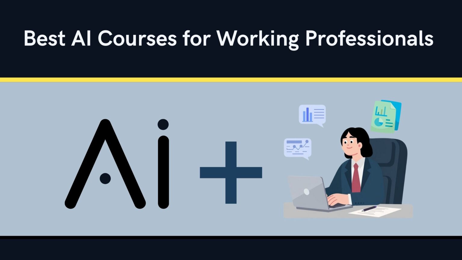Best AI Courses for Working Professionals (Updated 2026)
